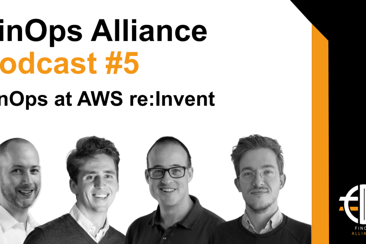 Podcast - Episode #5 - FinOps at re:Invent 2022 - The FinOps Alliance